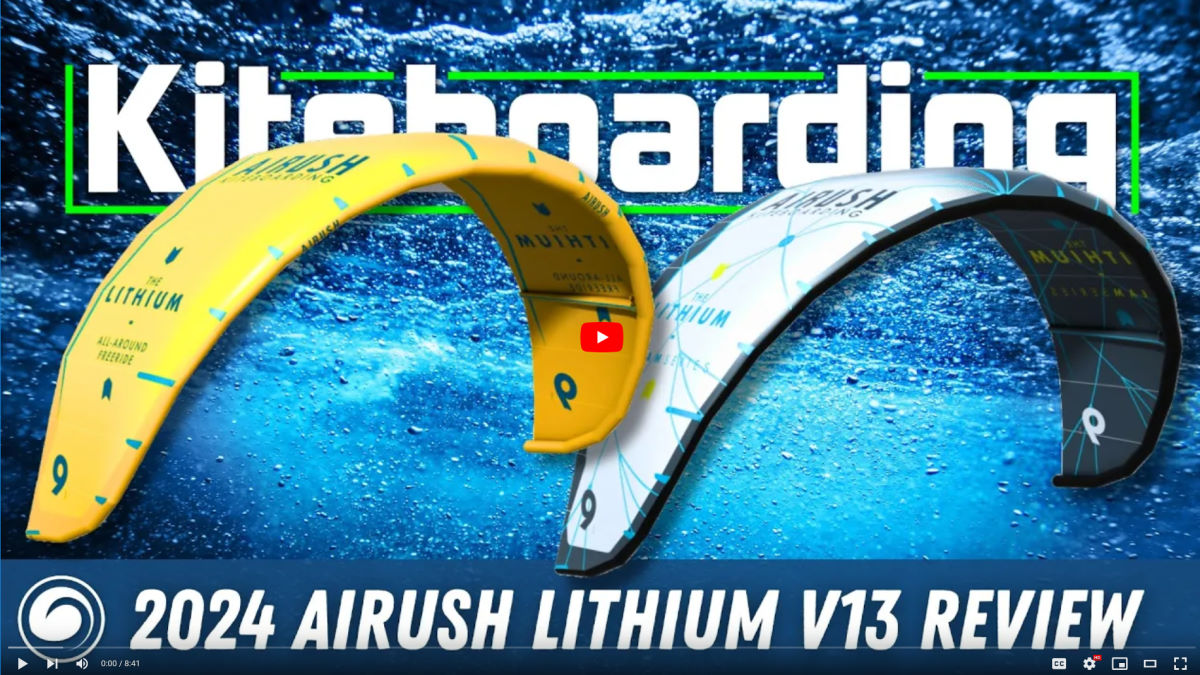 2024 Airush Lithium V13 and Lithium Team Review | Advanced Kite ...