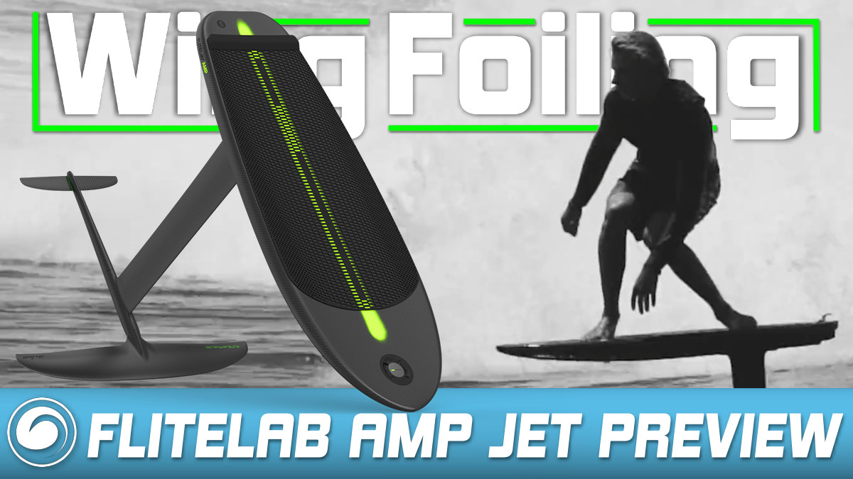 FLITELab AMP Jet | A Quick Glance - MACkite Boardsports Center