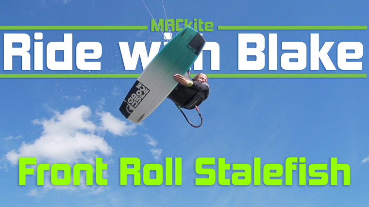 Kiteboarding Trick: Front Roll Stalefish - Ride With Blake Ep 04 ...