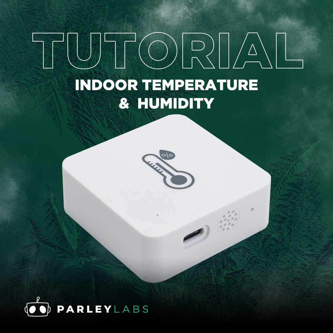 Indoor Temperature and Humidity Helium and Tago Tutorial - Parley Labs