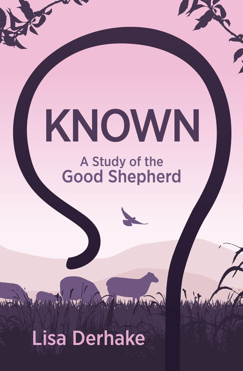 Known: A Study of the Good Shepherd - Reformation Heritage Books