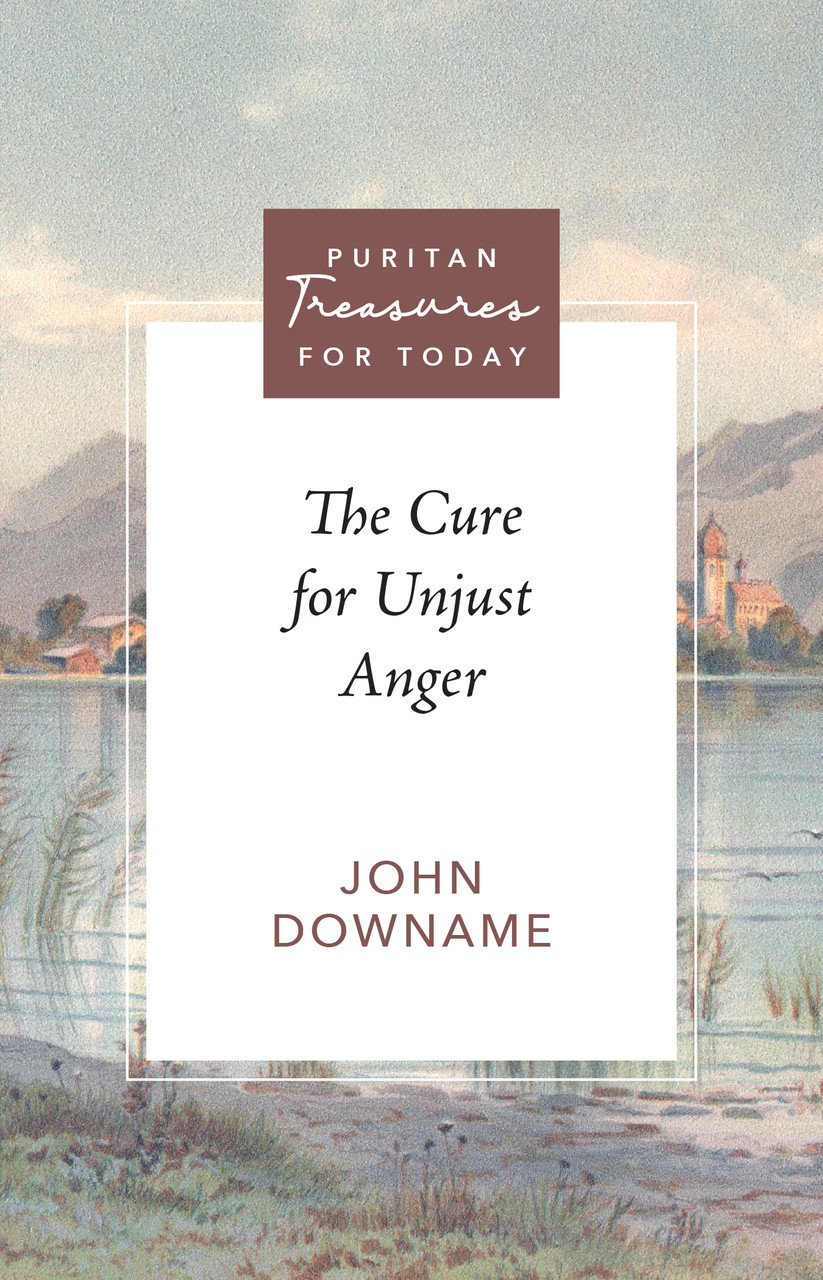 Winning the Battle Against Anger — Read The Puritans.