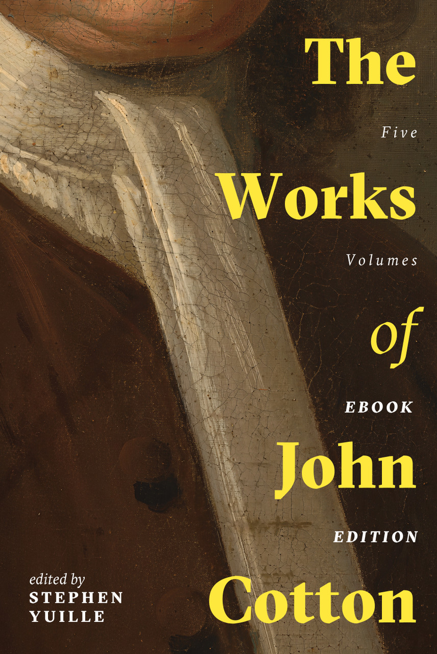 EBOOK The Works of John Cotton, 5 Volumes