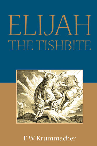 Elijah the Tishbite (Krummacher) - Reformation Heritage Books