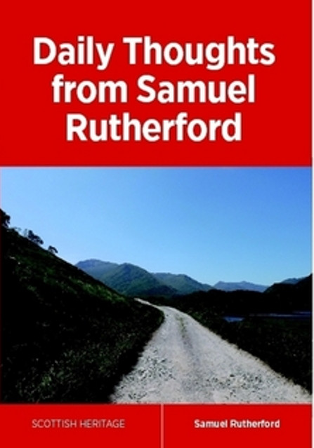 Daily Thoughts from Samuel Rutherford - Reformation Heritage Books