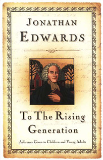 To the Rising Generation: Addresses Given to Children and Young Adults ...