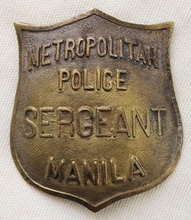 Extremely Rare Ca. 1901 Manila Metropolitan Police Force Sergeant Badge ...