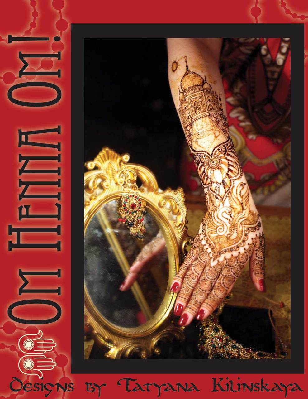 Om Henna Om! by Tatyana Kilinskaya - Artistic Adornment