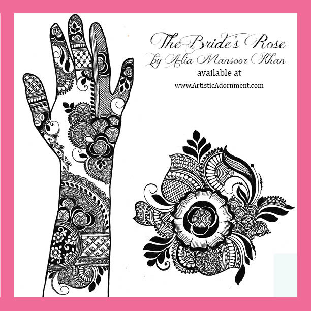 The Bride's Rose - Bridal Henna Patterns by Alia Khan - Artistic Adornment