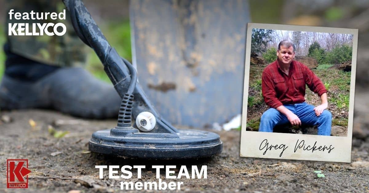 Featured Test Team Member – Greg Pickens - Kellyco Metal Detectors