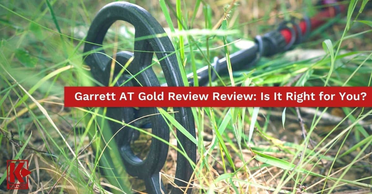 Garrett AT Gold Review: Is It Right for You? - Kellyco Metal Detectors