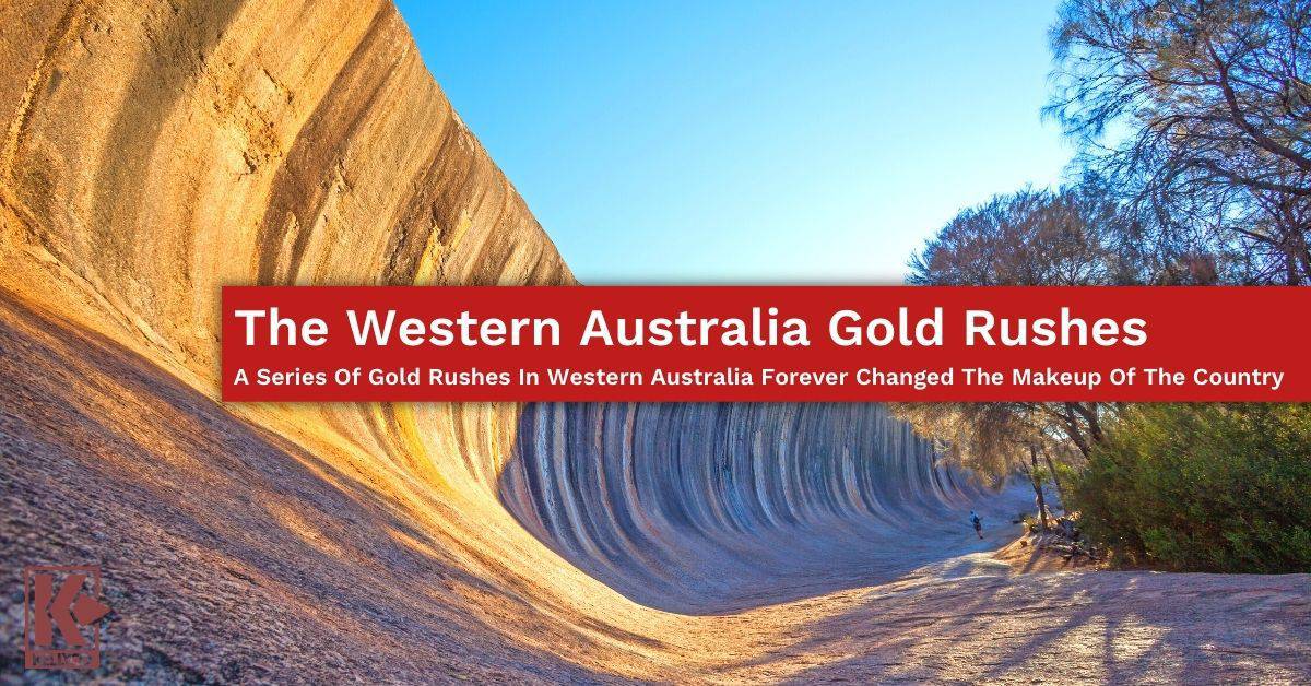 The Western Australia Gold Rushes - Kellyco Metal Detectors