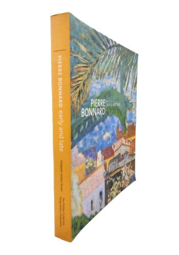 Pierre Bonnard: early and late