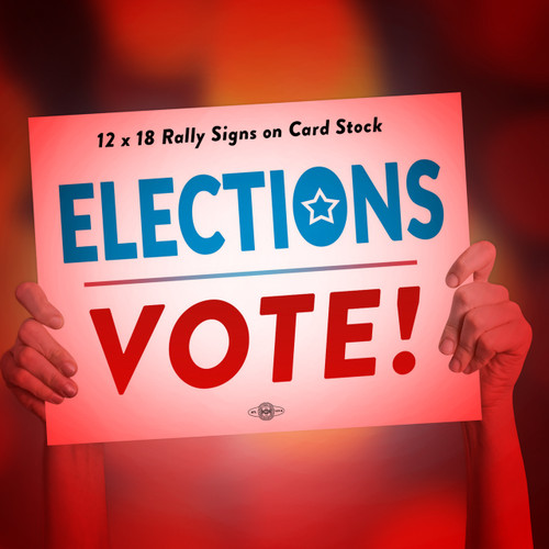 Same Day Placard Rally Sign - Campaign Printing