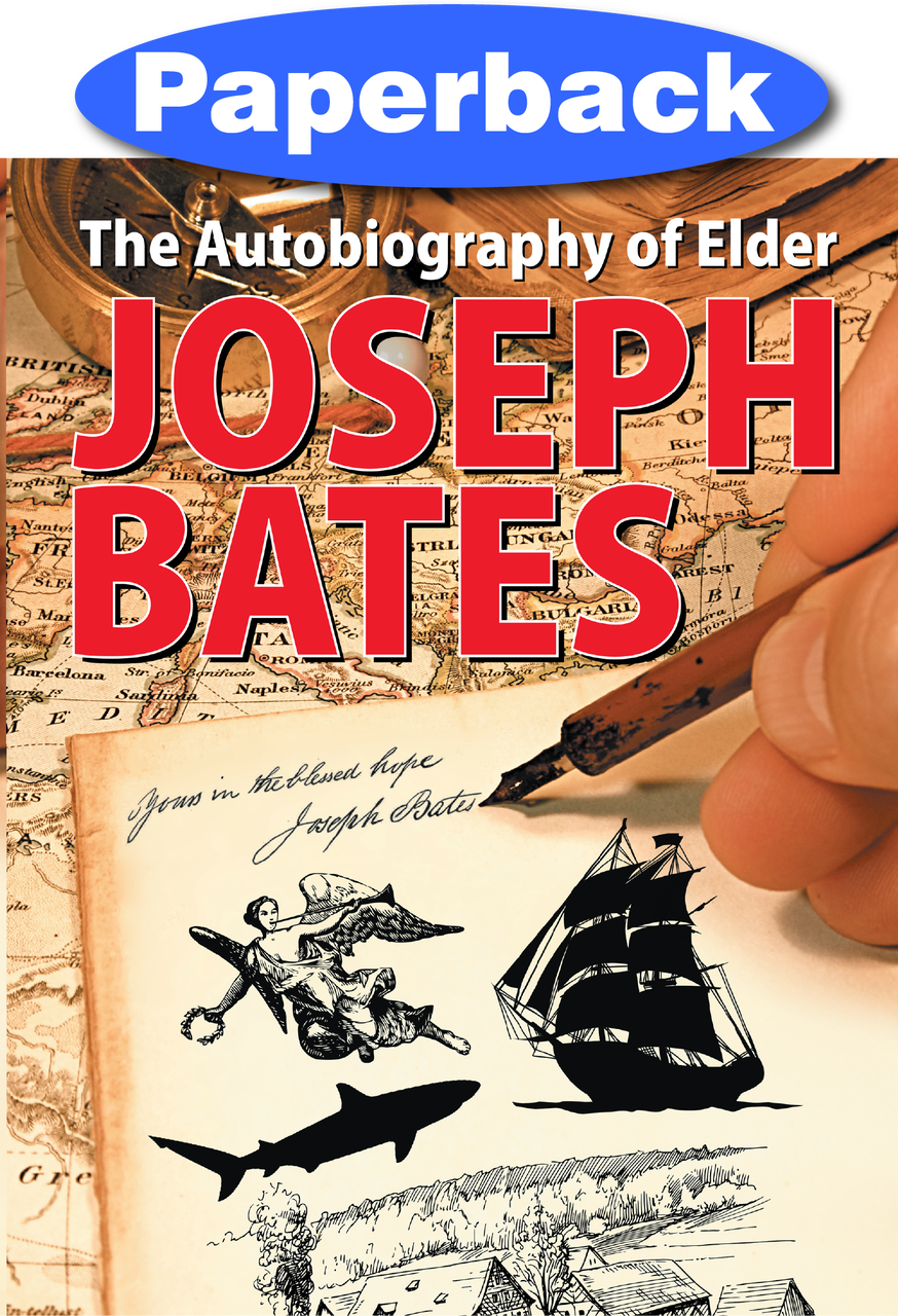 Autobiography of Elder Joseph Bates, The / Bates, Joseph / Paperback ...