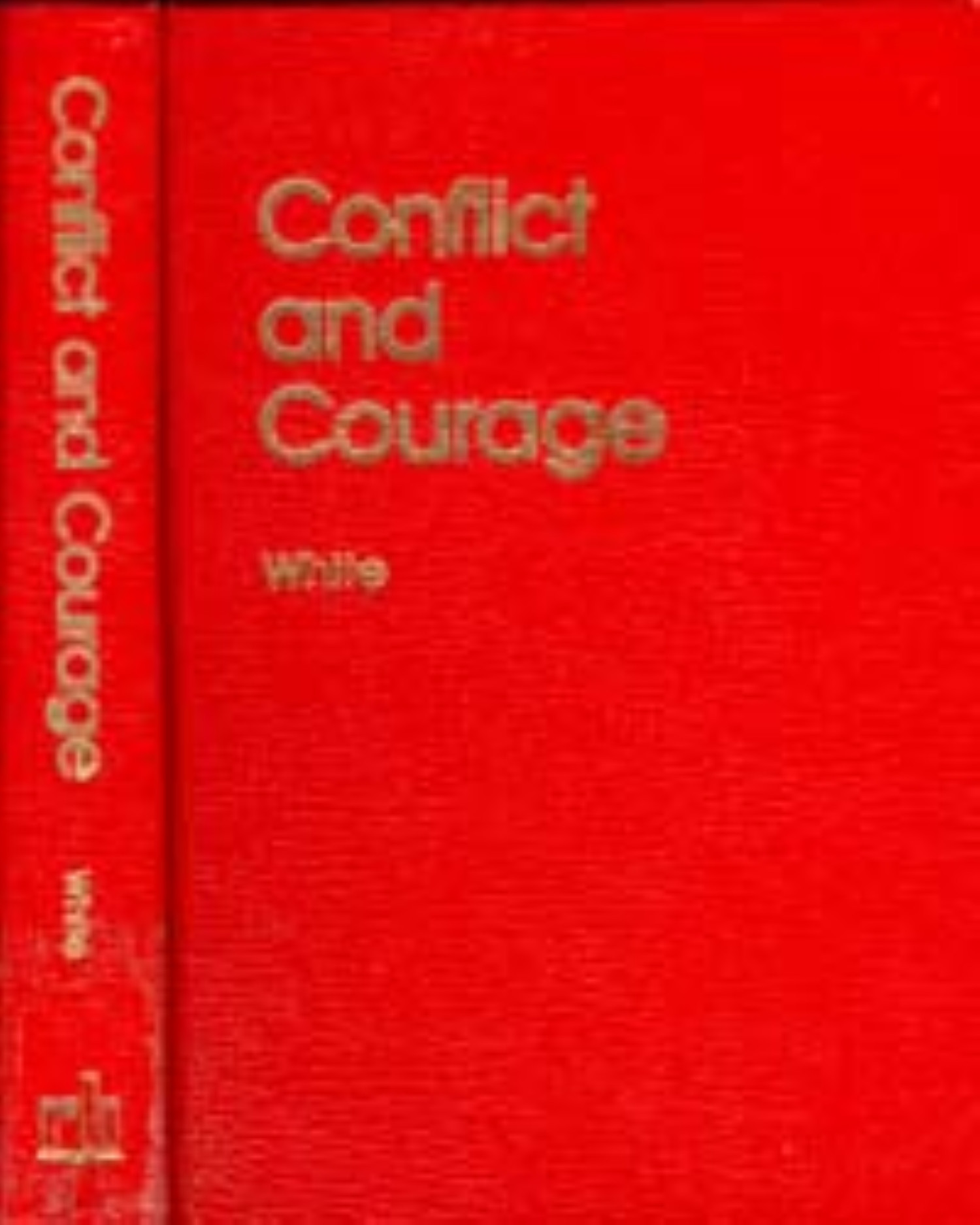 Conflict and Courage--MWD / White, Ellen G / (HB/1970-1970/RED/A-/USED ...