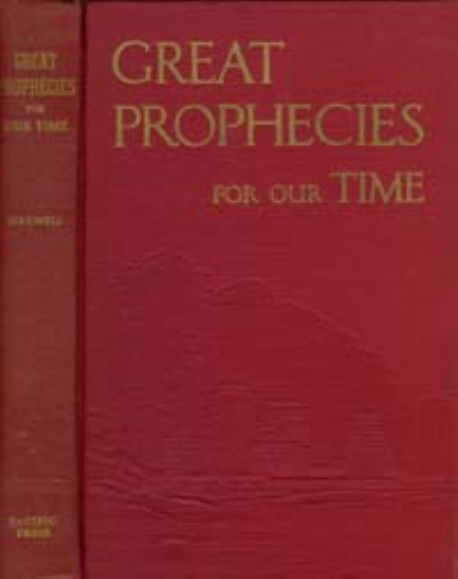 Great Prophecies for Our Time / Maxwell, Arthur S / (HB/1943-1943/B+ ...