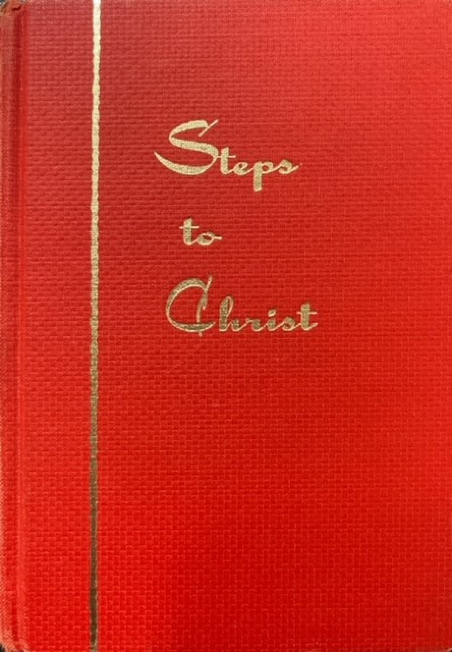 Steps to Christ / White, Ellen G / (HB/1908-1908/B/USED) - TEACH ...