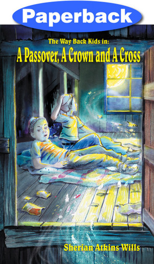 Passover, a Crown and a Cross, A / Wills, Sheriann Atkins - TEACH ...