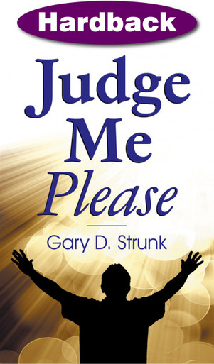 Judge Me Please / Strunk, Gary D / Hardback / LSI - TEACH Services, Inc.