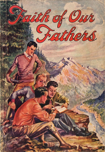 Faith of Our Fathers / Neff, Merlin L / (PB/1930-1930/B+/USED) - TEACH ...