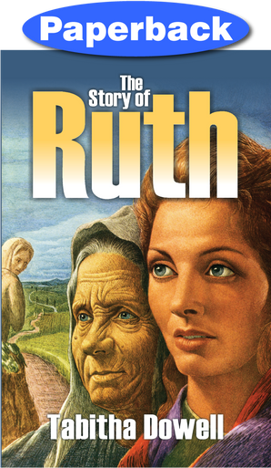 Story of Ruth, The / Dowell, Tabitha / Paperback / LSI - TEACH Services ...