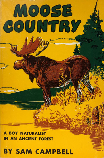 Moose Country / Campbell, Sam A / (PB/1950-1950/B/USED) - TEACH ...