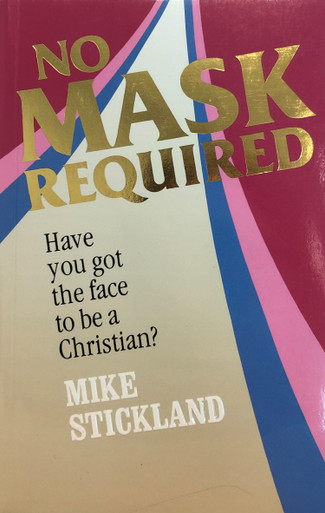 No Mask Required / Stickland, Mike / (PB/1996-1996/A/USED) - TEACH ...