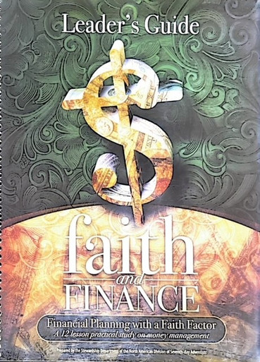 Faith and Finance, Leader's Guide / SDA NAD Stewardship Dept / (SW/2009 ...