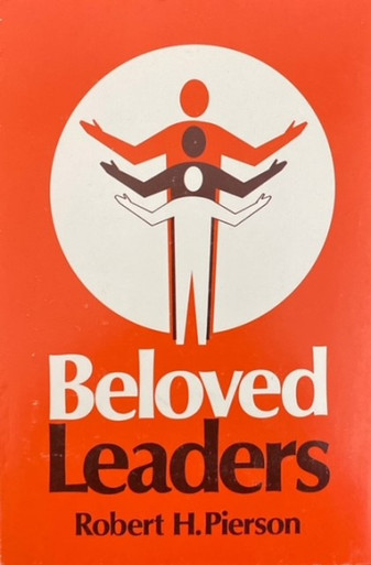 Beloved Leaders / Pierson, Robert H / (PB/1978-1978/B+/USED) - TEACH ...