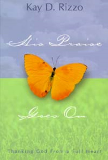 His Praise Goes On / Rizzo, Kay D / (PB/2001-2001/B+/USED) - TEACH ...