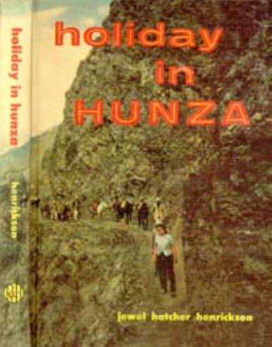 Holiday in Hunza / Henrickson, Jewel H / (HB/1960-1960/B/USED) - TEACH Services, Inc.