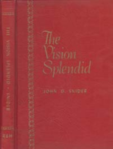 Vision Splendid, The / Snider, John D / (HB/1959-1959/RED/B+/USED ...