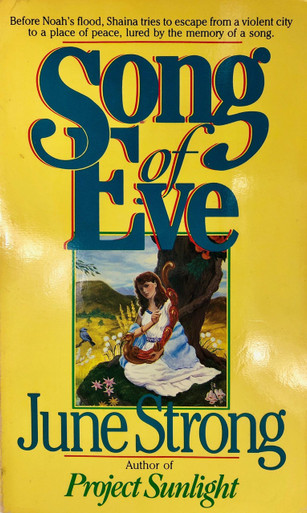 Song of Eve / Strong, June Kimball / (PB/1987-1987/YEL/B+/USED) - TEACH ...