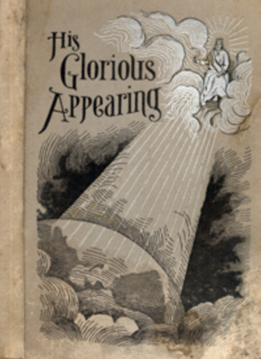 His Glorious Appearing--An Exposition of Matthew 24 / White, James ...