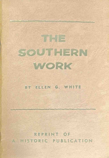 Southern Work, The / White, Ellen G / (SS/1966-1966/TAN/B+/USED ...