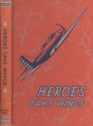 Heroes Take Wings / Paddock, Charles L / (HB/1942-1942/B+/USED) - TEACH Services, Inc.