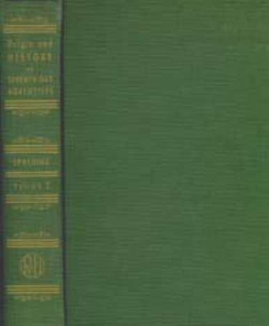 Origin and History of Seventh-day Advent #4/4 / Spalding, Arthur ...