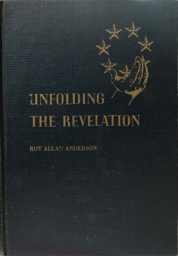 Unfolding the Revelation / Anderson, Roy Allan / (HB/1961-1961/B/USED ...