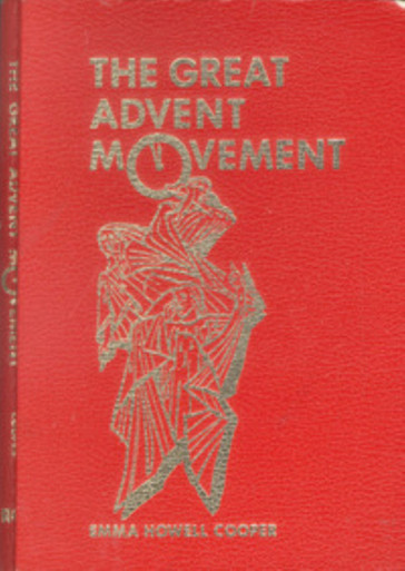 Great Advent Movement, The / Cooper Emma H. / (PB/1968-1968/B+/USED ...
