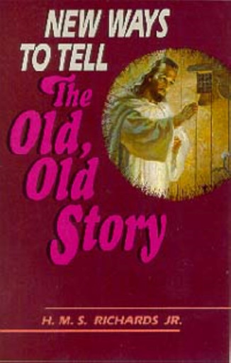 New Ways to Tell the Old, Old Story / Richards, H M S, Jr / (SS/1991 ...