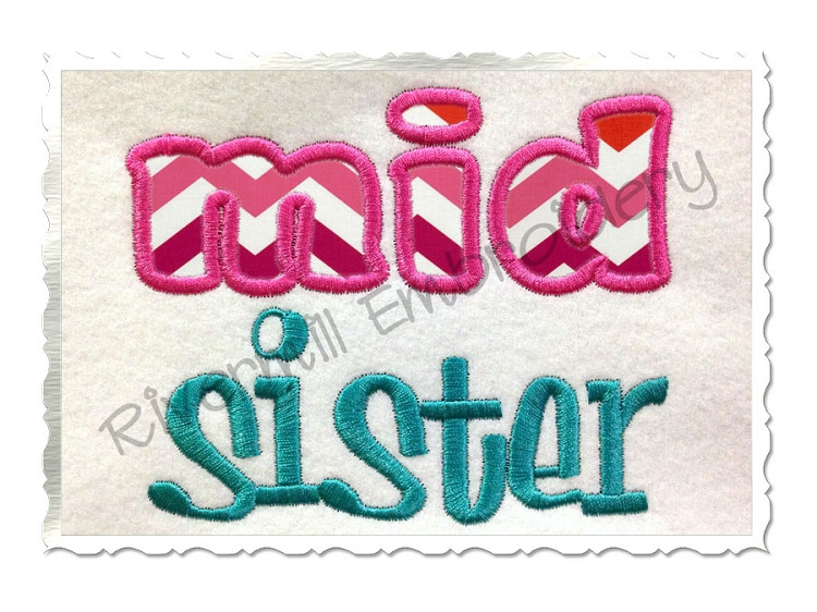 Middle Sis Sister Applique Machine Embroidery Design - Rivermill Embroidery