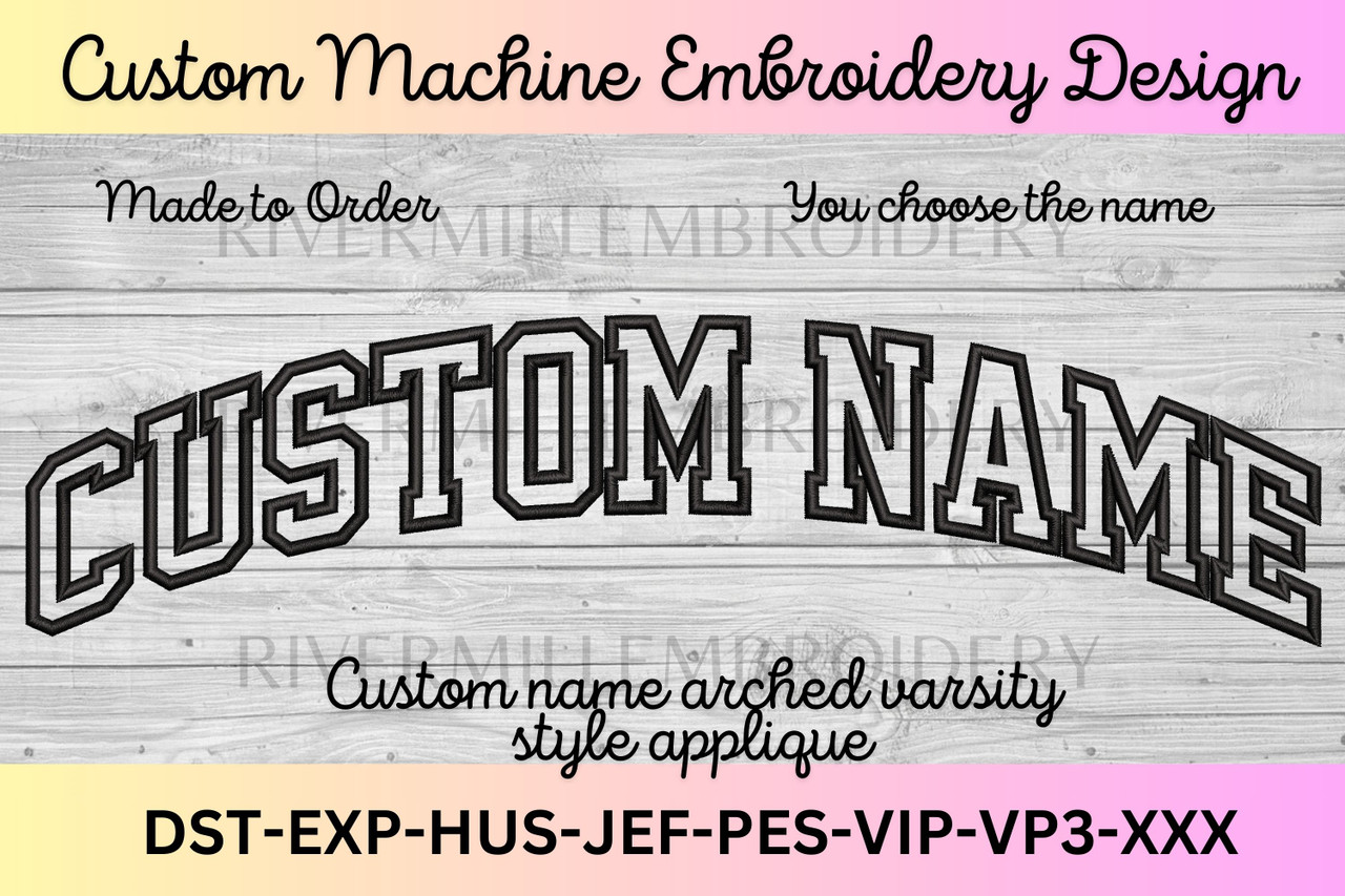 Custom Arched Varsity Style Applique Name Machine Embroidery Design ...