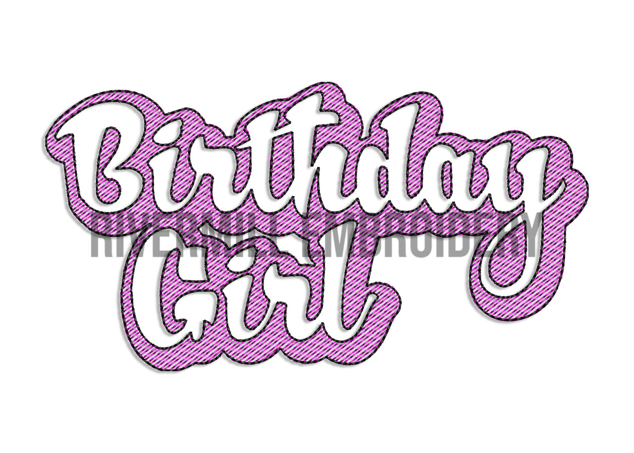Birthday Girl Machine Embroidery Design - Rivermill Embroidery