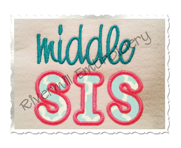 Middle Sis Sister Applique Machine Embroidery Design - Rivermill Embroidery