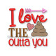 I Love The Poo Outta You Valentine's Day Toilet Paper Machine ...