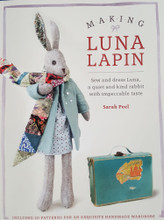 Making Luna Lapin: Sew and dress Luna, a quiet and kind rabbit with ...