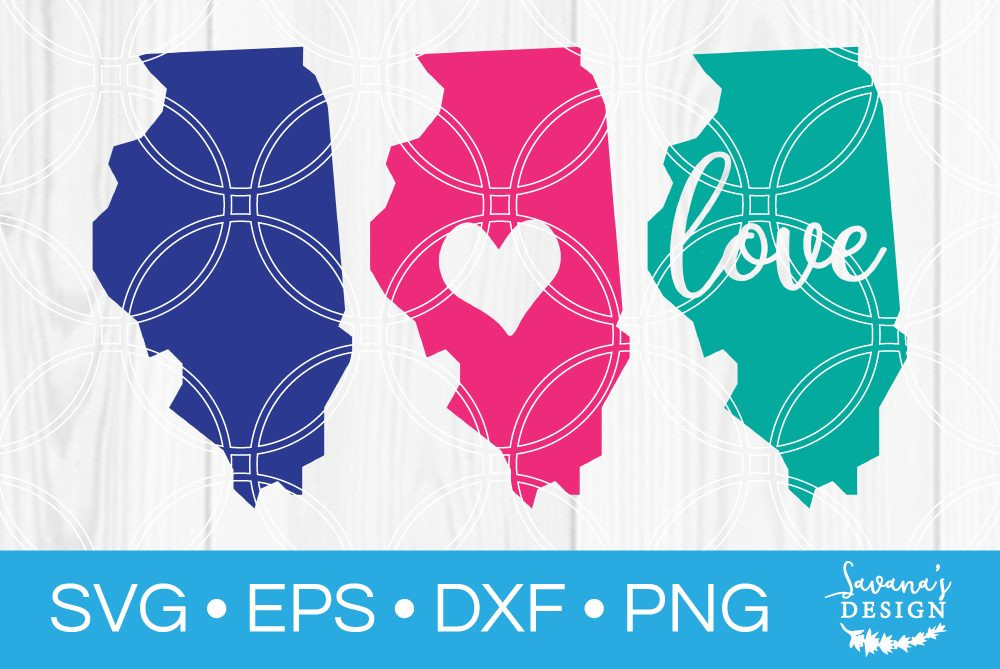 Illinois SVG - SVG EPS PNG DXF Cut Files for Cricut and Silhouette ...