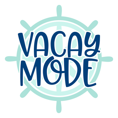 Vacay Mode SVG - SVG EPS PNG DXF Cut Files for Cricut and Silhouette Cameo by SavanasDesign
