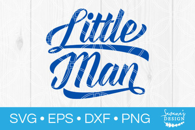 Little Man SVG - SVG EPS PNG DXF Cut Files for Cricut and Silhouette ...
